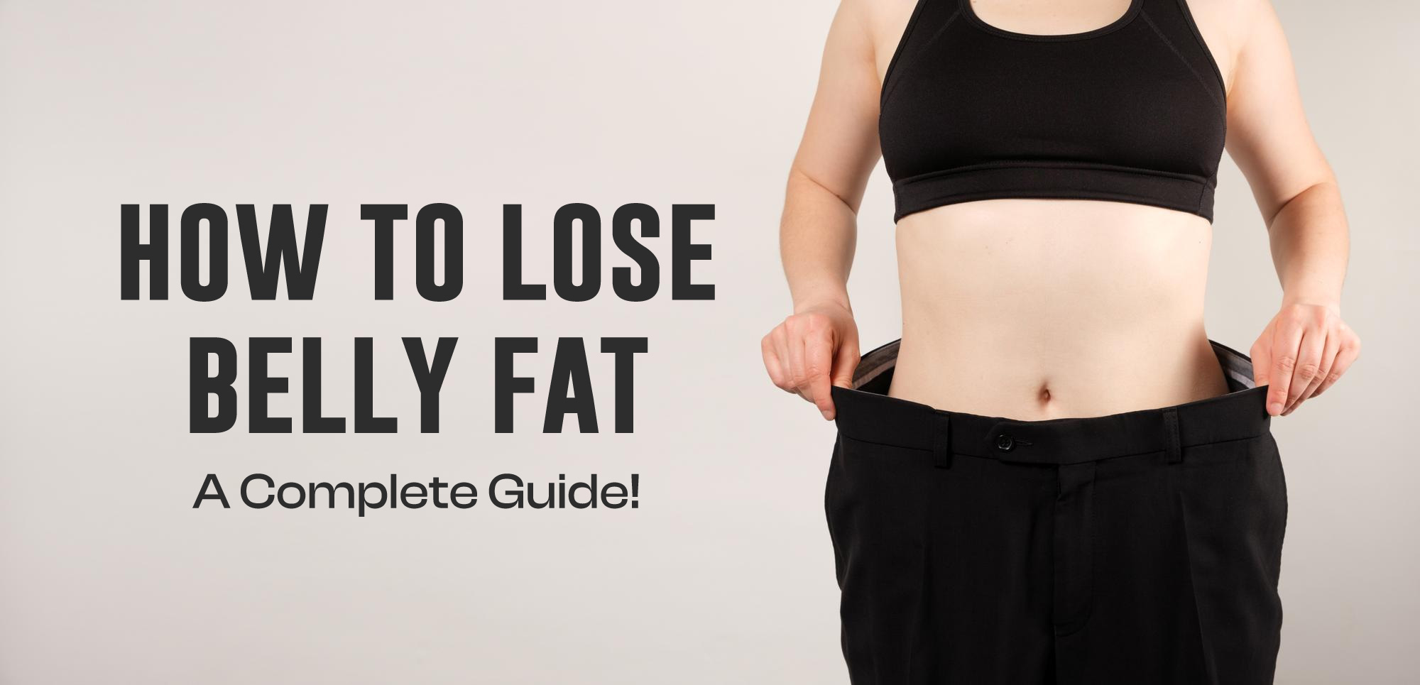 Complete Guide on How to Lose Belly Fat | MyFitnessCoach